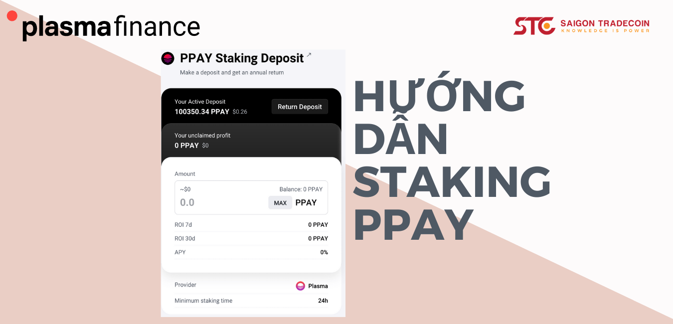 Hướng dẫn Staking PPAY trên Plasma.Finance - SaiGon TradeCoin